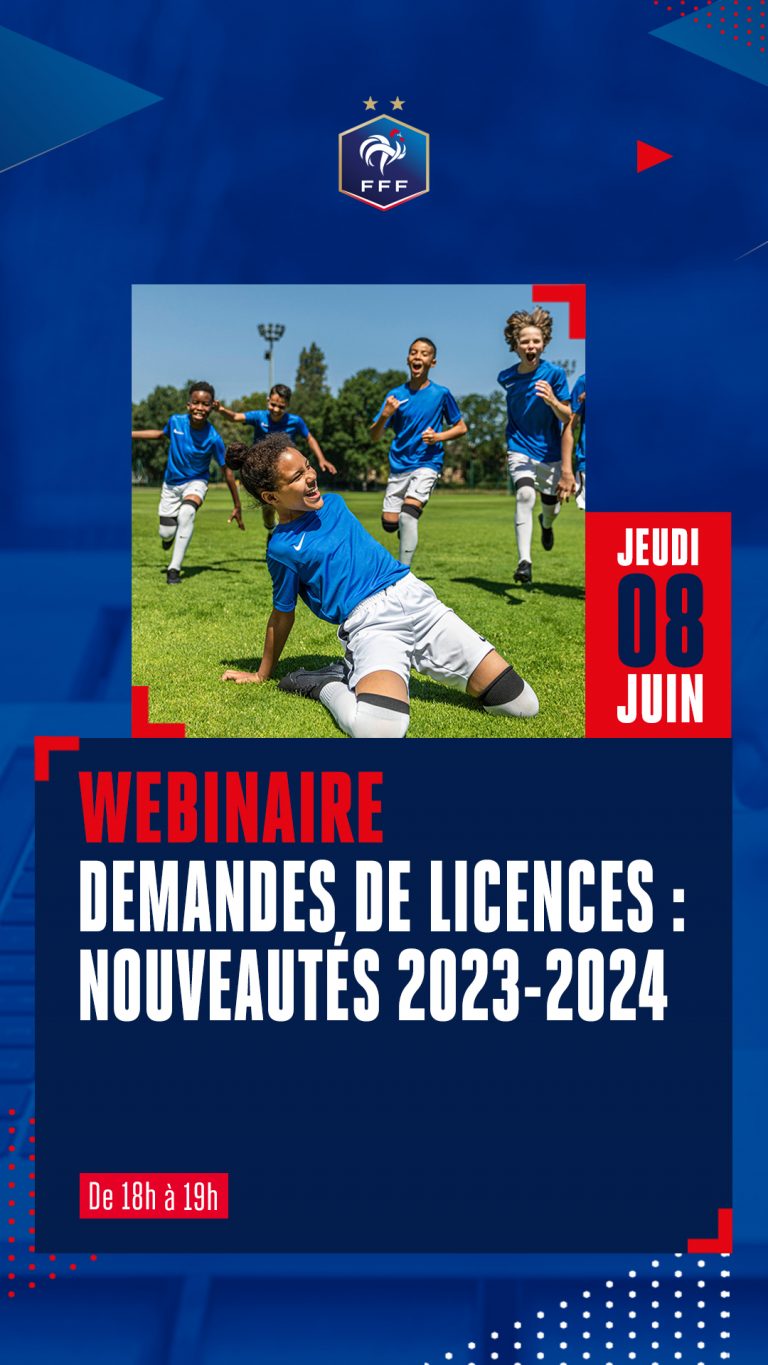 WEBINAIRE : Demandes de licences – Nouveautés 2023-2024 – DISTRICT DE LYON ET DU RHONE DE FOOTBALL